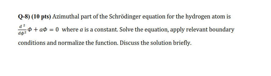 Solved Q-8) (10 pts) Azimuthal part of the Schrödinger | Chegg.com