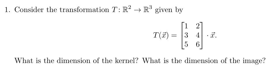 Solved HW7 Q1Consider the transformation T:R2→R3 ﻿given | Chegg.com
