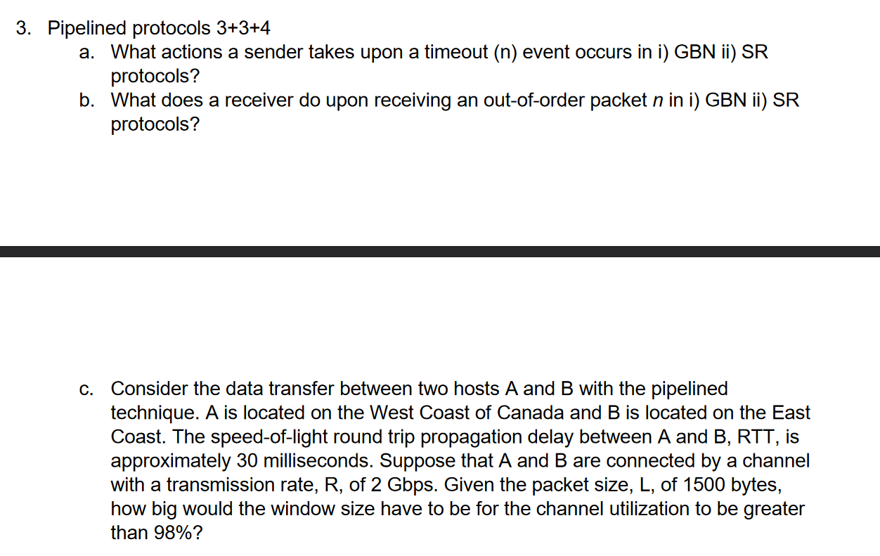 Solved 3. Pipelined protocols 3+3+4 a. What actions a sender | Chegg.com