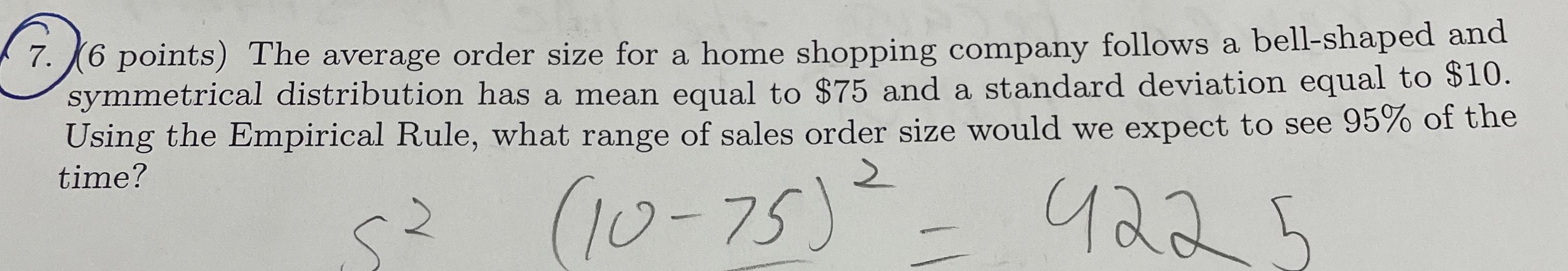 Solved 7. (6 points) The average order size for a home | Chegg.com