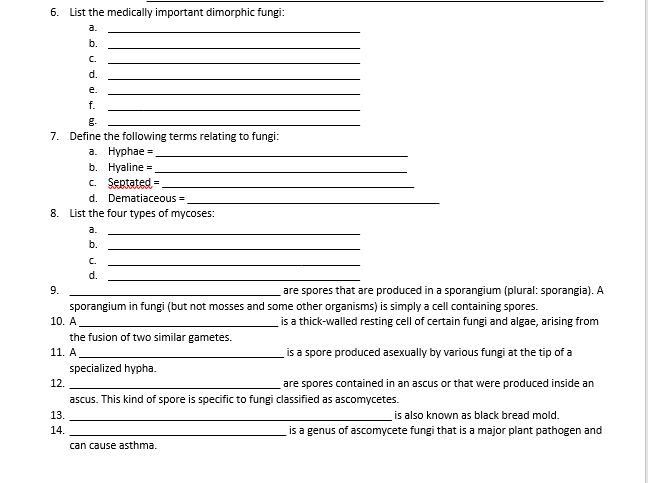Solved 6. List the medically important dimorphic fungi: a. | Chegg.com