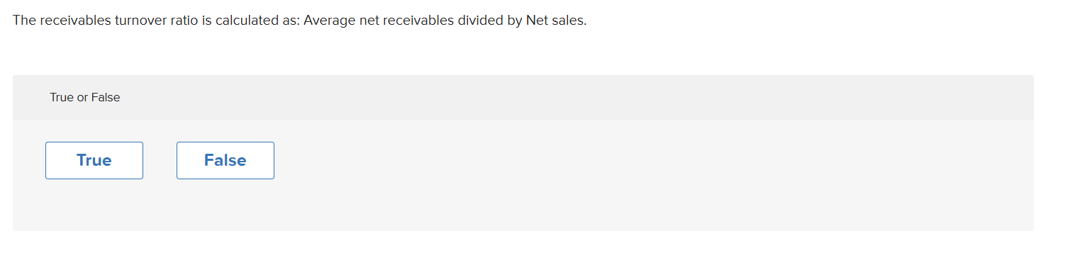 Solved The receivables turnover ratio is calculated as: | Chegg.com