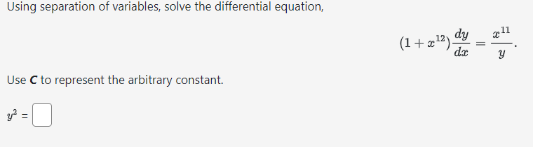 Solved Using separation of variables, solve the differential | Chegg.com