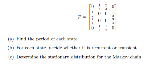 Solved Consider a Markov chain with state space {1, 2, 3, 4} | Chegg.com