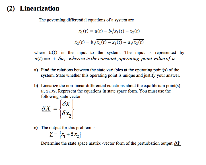 Solved (2) Linearization The governing differential | Chegg.com