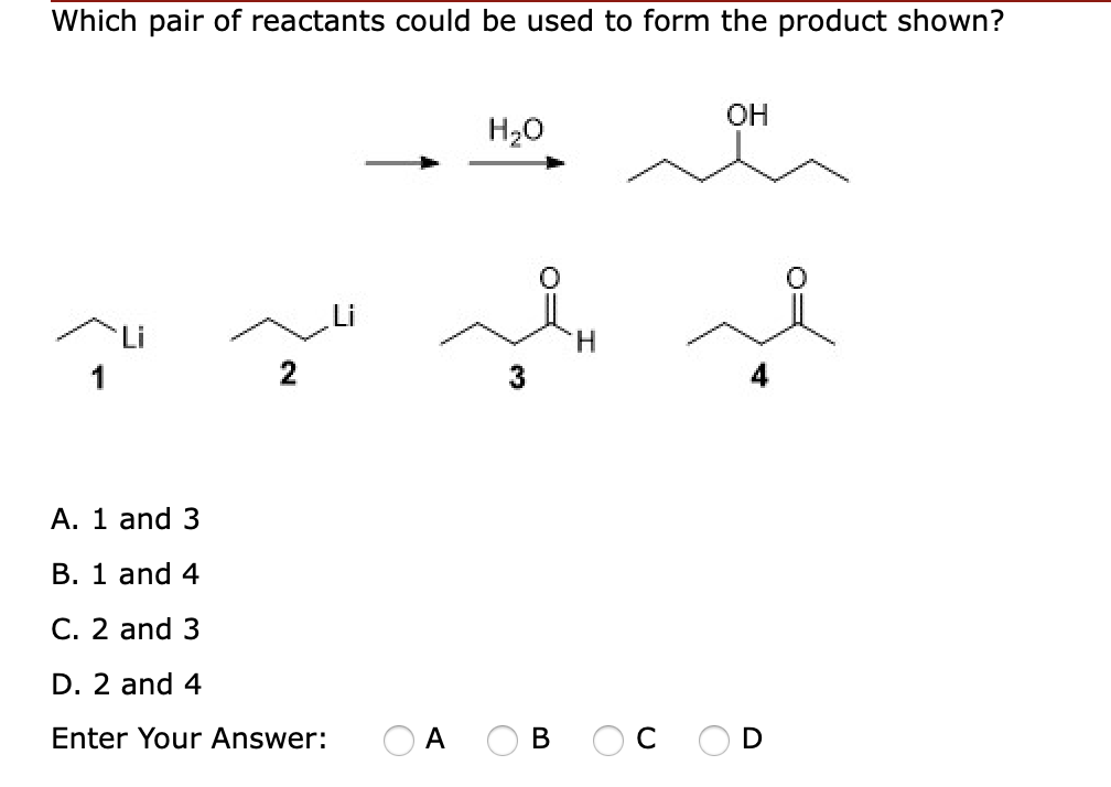 Solved Which pair of reactants could be used to form the | Chegg.com