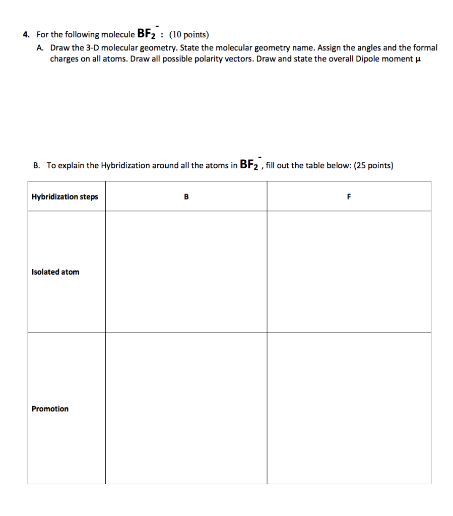 Solved 4. For the following molecule BF2 : (10 points) A. | Chegg.com