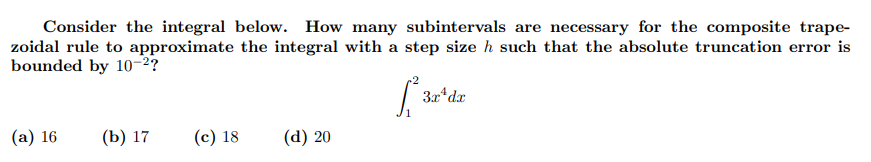 Solved Consider the integral below. How many subintervals | Chegg.com