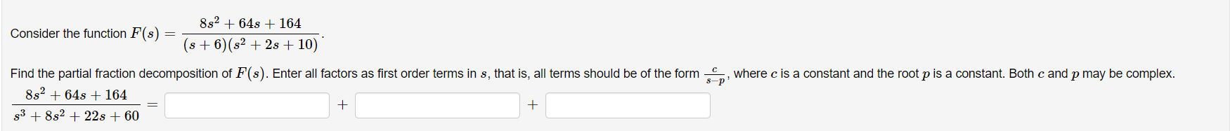Solved Consider the function F(s)=8s2+64s+164(s+6)(s2+2s+10) | Chegg.com