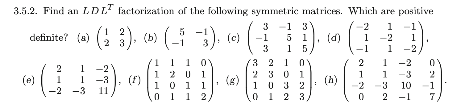 Solved .5.2. Find an LDLT factorization of the following | Chegg.com