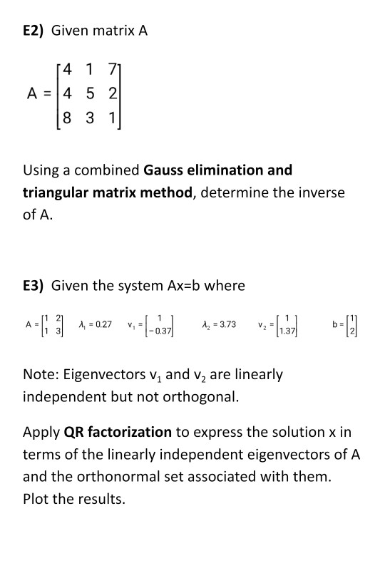 Solved E2) Given matrix A 14 1 71 A = 4 5 21 [8 3 1 Using a | Chegg.com