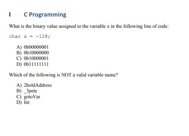 Solved I C Programming What is the binary value assigned to | Chegg.com