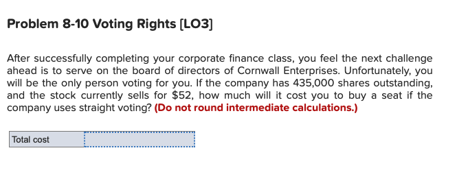 [Solved]: Problem 8-10 Voting Rights [LO3] After successful
