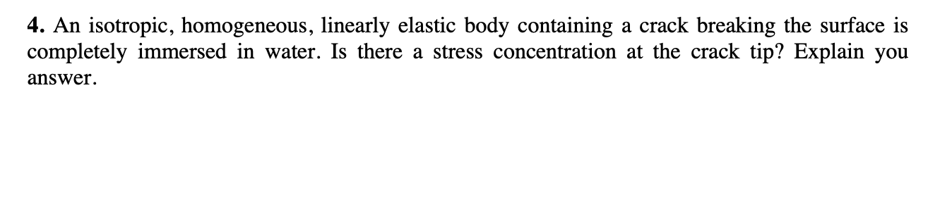 Solved 4. An isotropic, homogeneous, linearly elastic body | Chegg.com