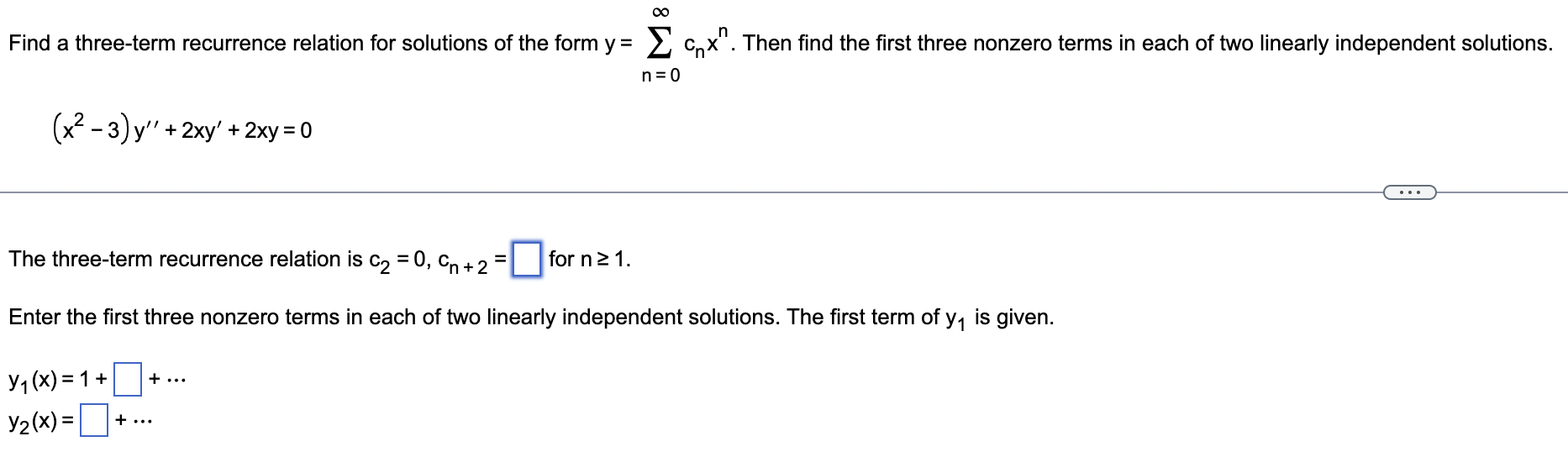Solved 0 Find A Three Term Recurrence Relation For Solutions