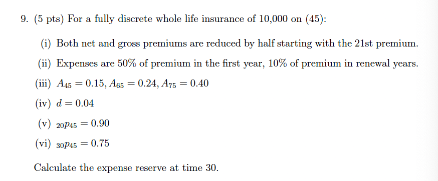 Solved 9. (5 pts) For a fully discrete whole life insurance | Chegg.com