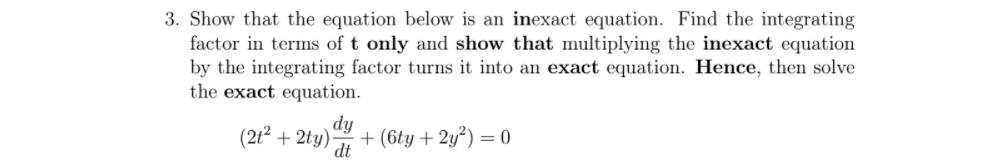 Solved 3. Show that the equation below is an inexact | Chegg.com