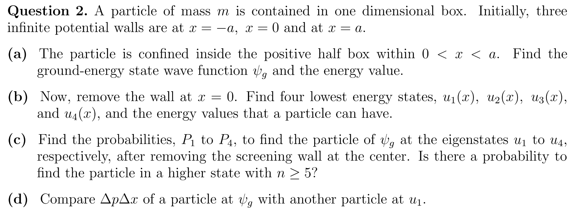 Solved Question 2. A particle of mass m is contained in one | Chegg.com