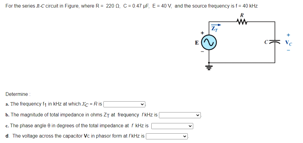 Solved For the series R-C circuit in Figure, where R = 220, | Chegg.com