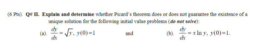 Solved Q#II.Explain and determinewhether Picard’s theorem | Chegg.com
