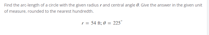 Solved Find the arc-length of a circle with the given radius | Chegg.com