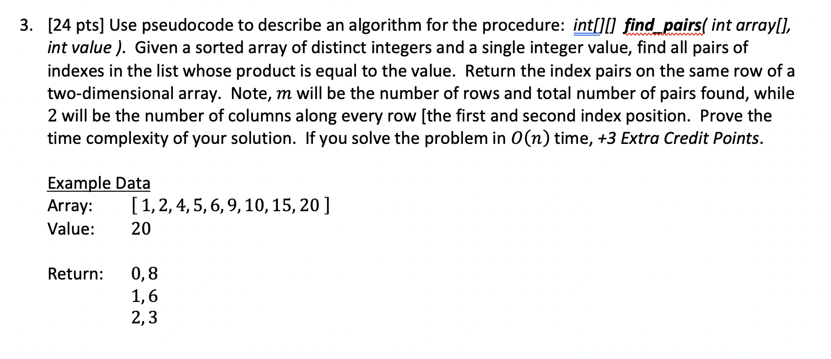 Solved M 3. [24 pts] Use pseudocode to describe an algorithm | Chegg.com