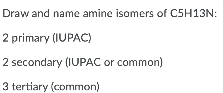 Solved Draw and name amine isomers of C5H13N: 2 primary | Chegg.com