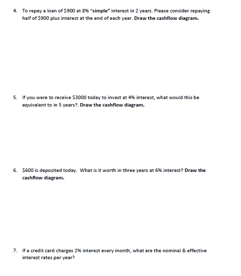 Solved 4. To repay a loan of $900 at 8% "simple" interest in | Chegg.com