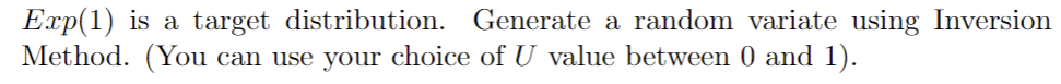 Solved Exp(1) is a target distribution. Generate a random | Chegg.com