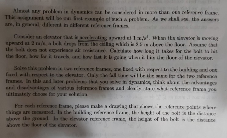Solved Almost any problem in dynamics can be considered in | Chegg.com