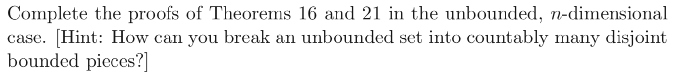 Complete the proofs of Theorems 16 and 21 in the | Chegg.com