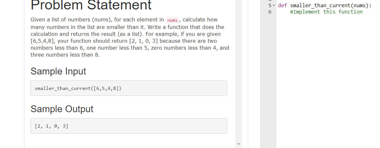 Solved 5- def smaller_than_current (nums): 6 #Implement this | Chegg.com