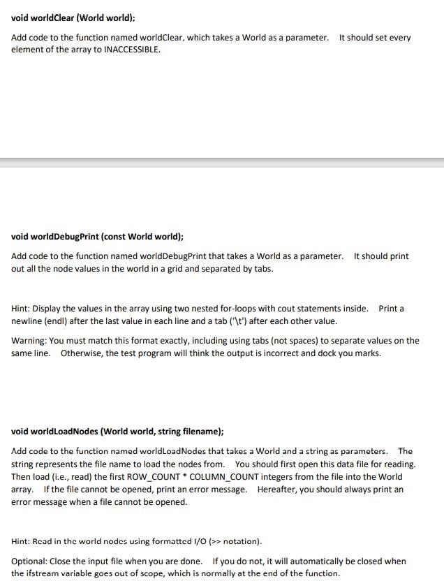 Solved void worldClear (World world); Add code to the | Chegg.com