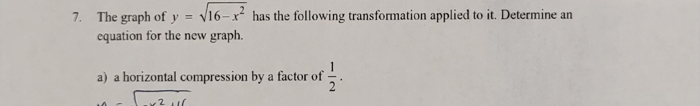 Solved 7. The graph of y=16−x2 has the following | Chegg.com