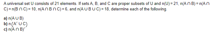 Solved A universal set U consists of 21 elements. If sets | Chegg.com