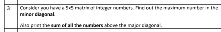 Solved 3 3 Consider you have a 5x5 matrix of integer | Chegg.com