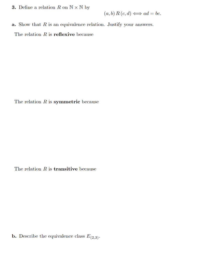 Solved 3. Define a relation R on Nx N by (a,b) R (c,d) | Chegg.com