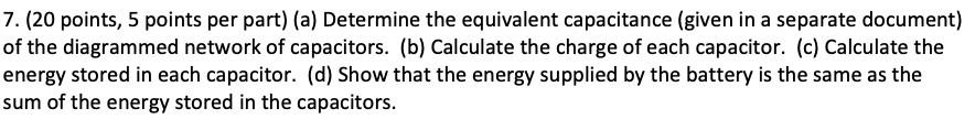 Solved 7. (20 points, 5 points per part) (a) Determine the | Chegg.com