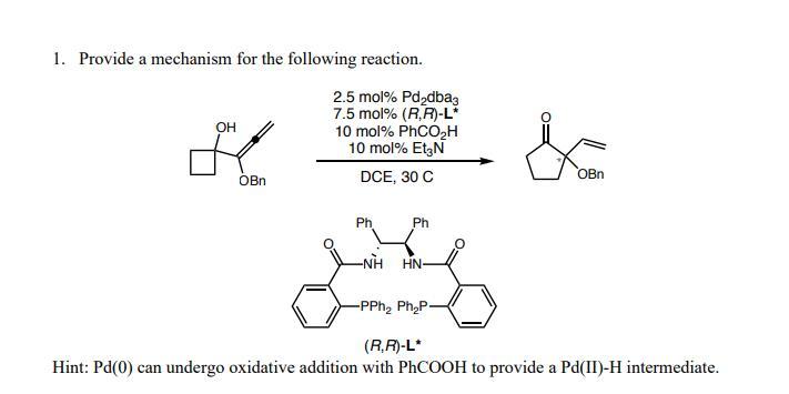 Solved 1. Provide a mechanism for the following reaction. | Chegg.com