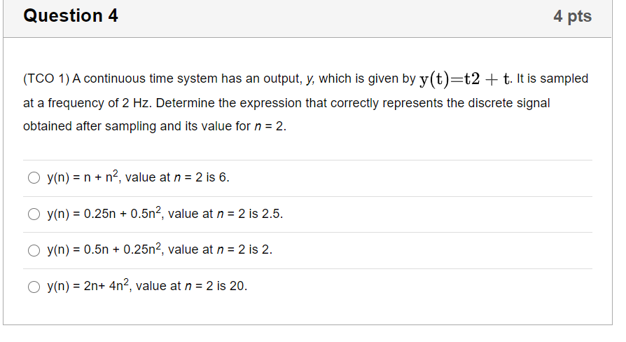 Solved (TCO 1) A continuous time system has an output, y, | Chegg.com