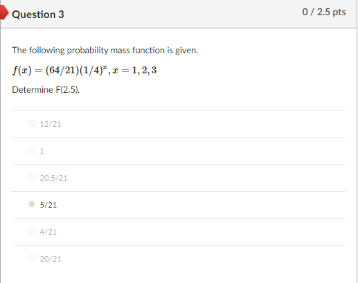 Solved Question 3 0/2.5 pts The following probability mass | Chegg.com