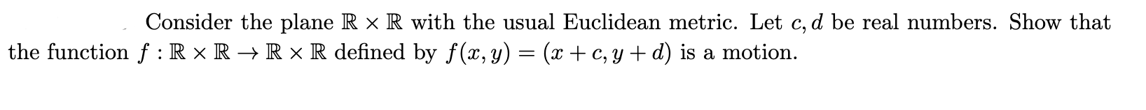 Solved Consider the plane R×R with the usual Euclidean | Chegg.com