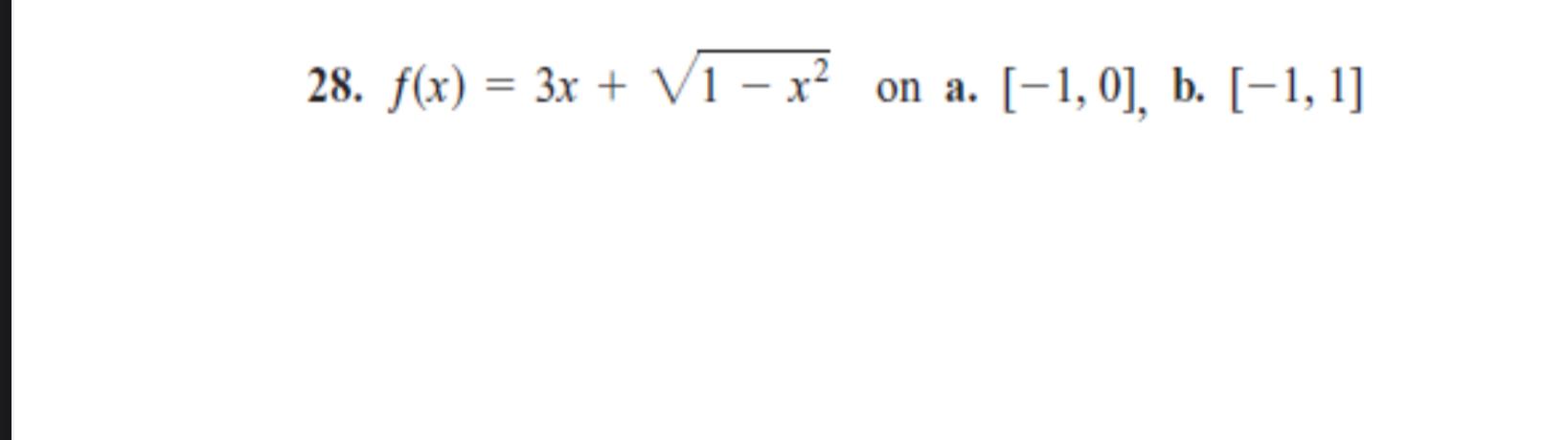 28. f(x) = 3x + V1 – x2 on a. [-1,0), b. [-1, 1) | Chegg.com