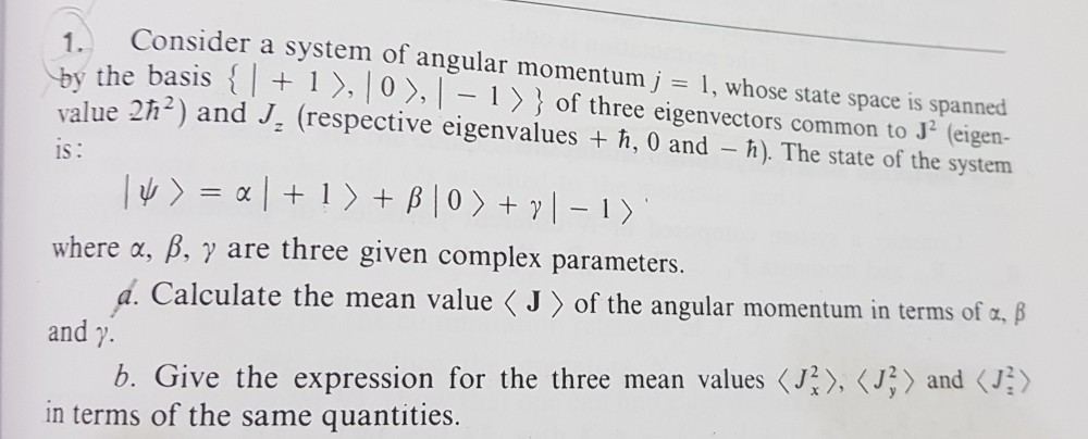 Solved Consider a system of angular momentum j 1, whose | Chegg.com