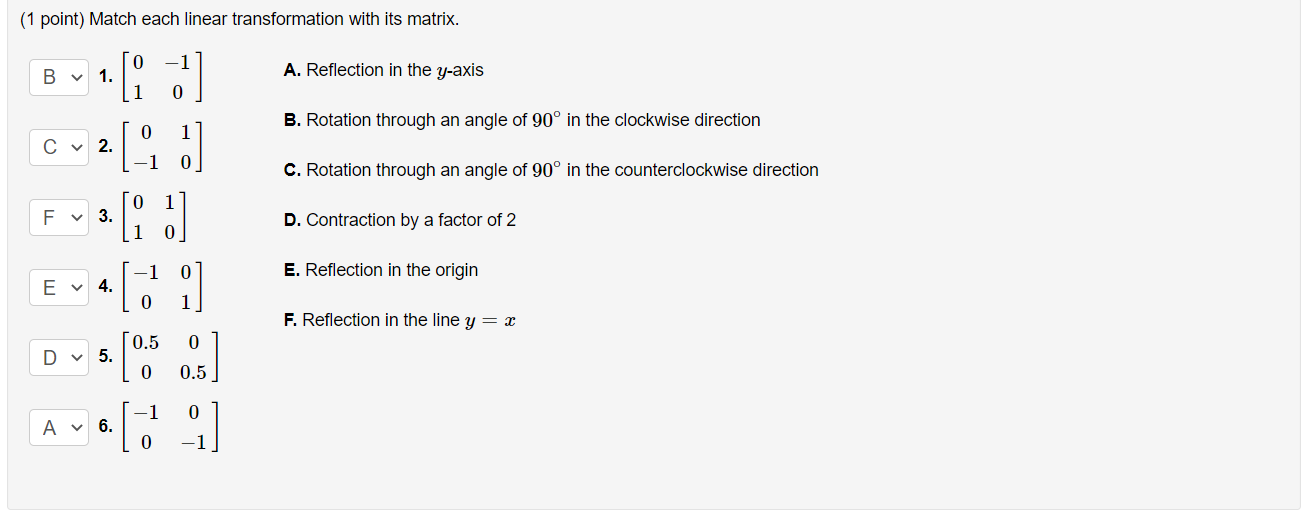 Solved (1 point) Match each linear transformation with its | Chegg.com