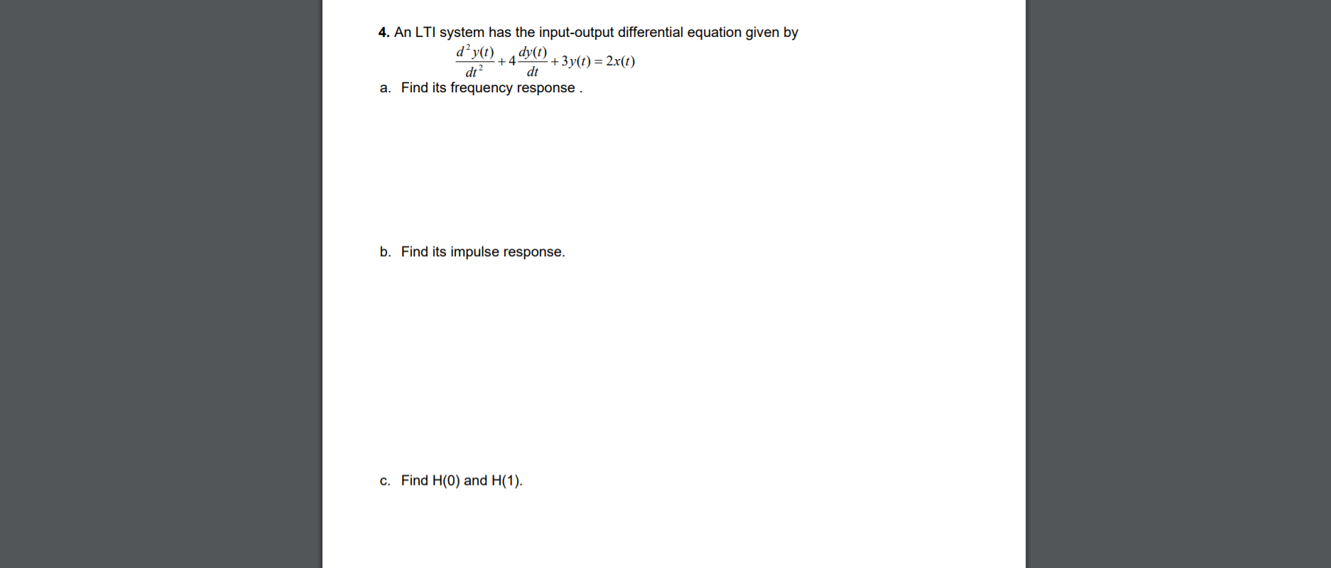 Solved 4. An LTI system has the input-output differential | Chegg.com