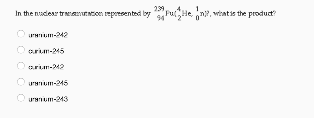 Solved 239 4., 1 94 2 0 In the nudear transmutation | Chegg.com