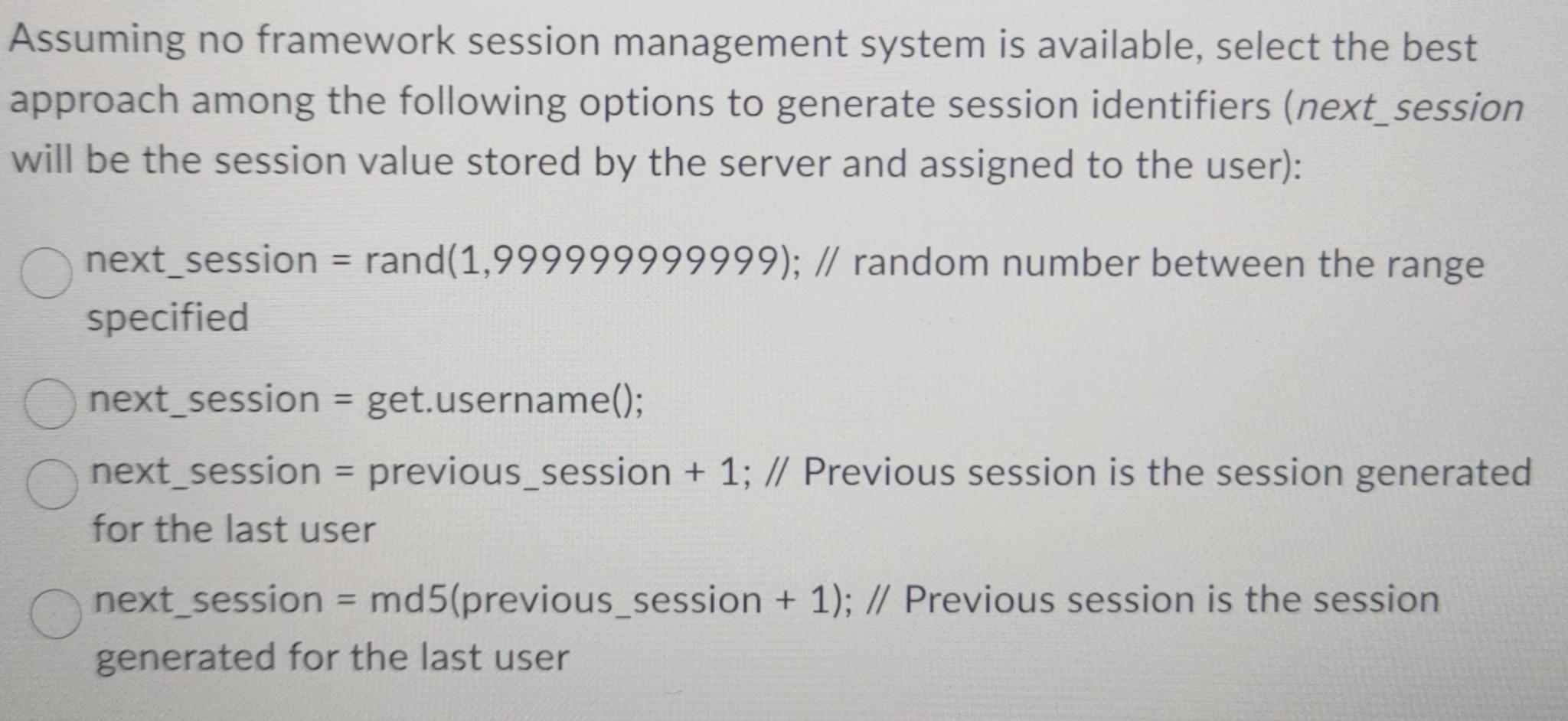 Solved Assuming no framework session management system is | Chegg.com