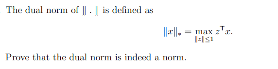 Solved The dual norm of ]] J is defined as . T ||2||* max | Chegg.com