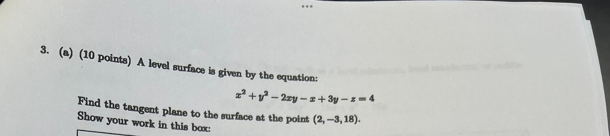 Solved 3. (a) (10 points) A level surface is given by the | Chegg.com